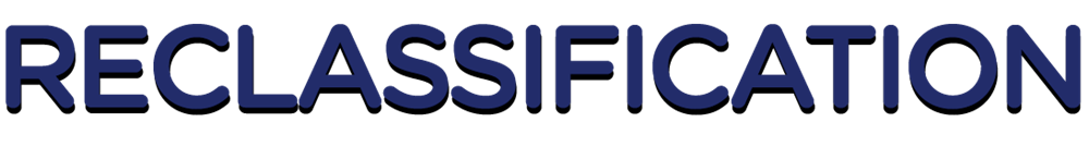 Reclassification / Overview